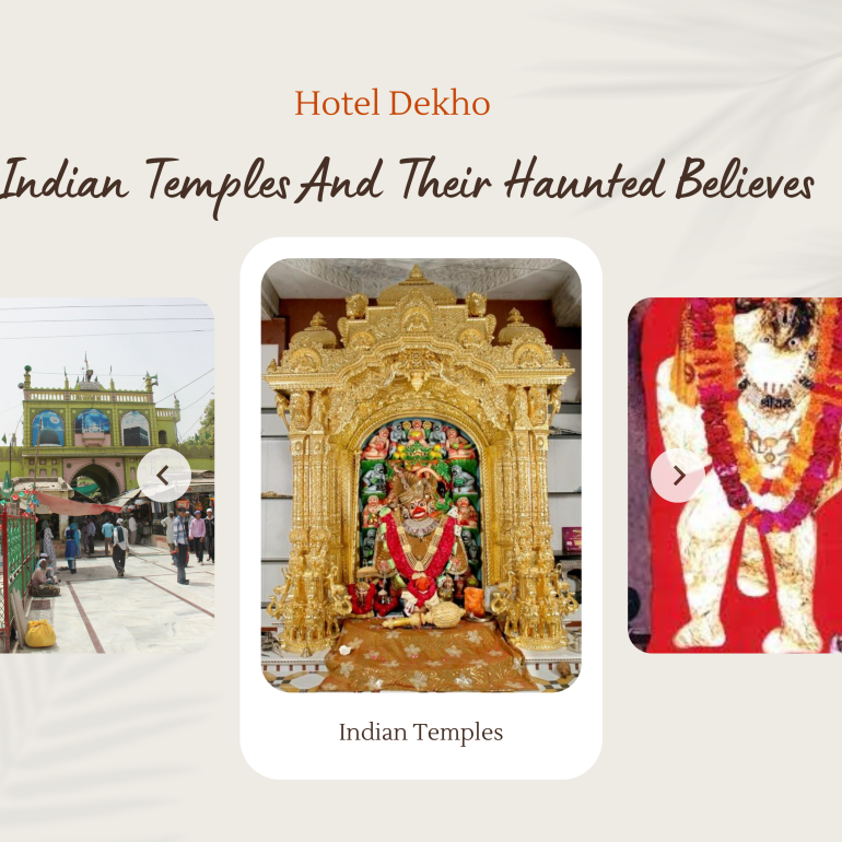 Indian Temples And Their Haunted Believes